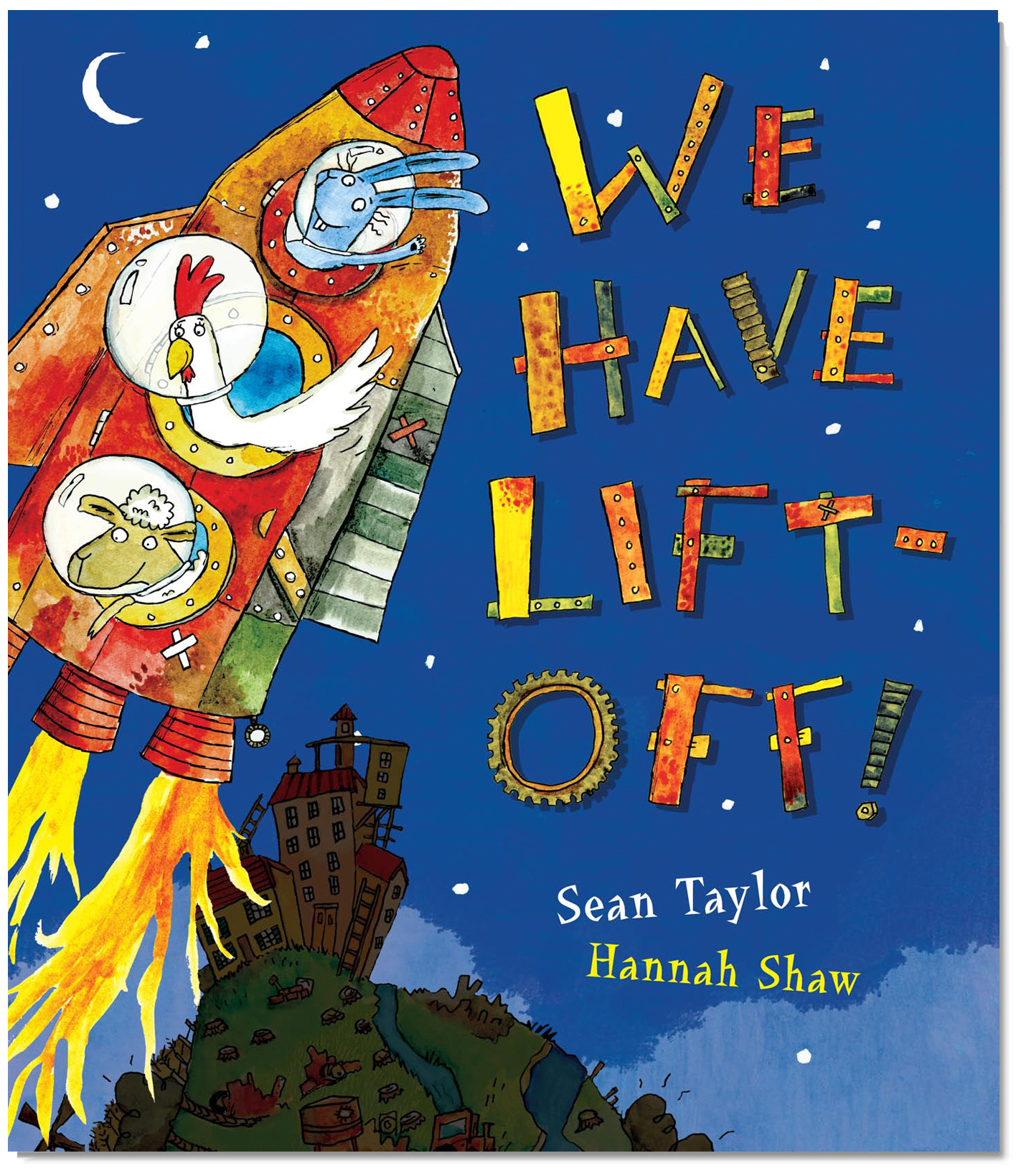 Hannah Shaw • Author and Illustrator - We have Lift-Off!